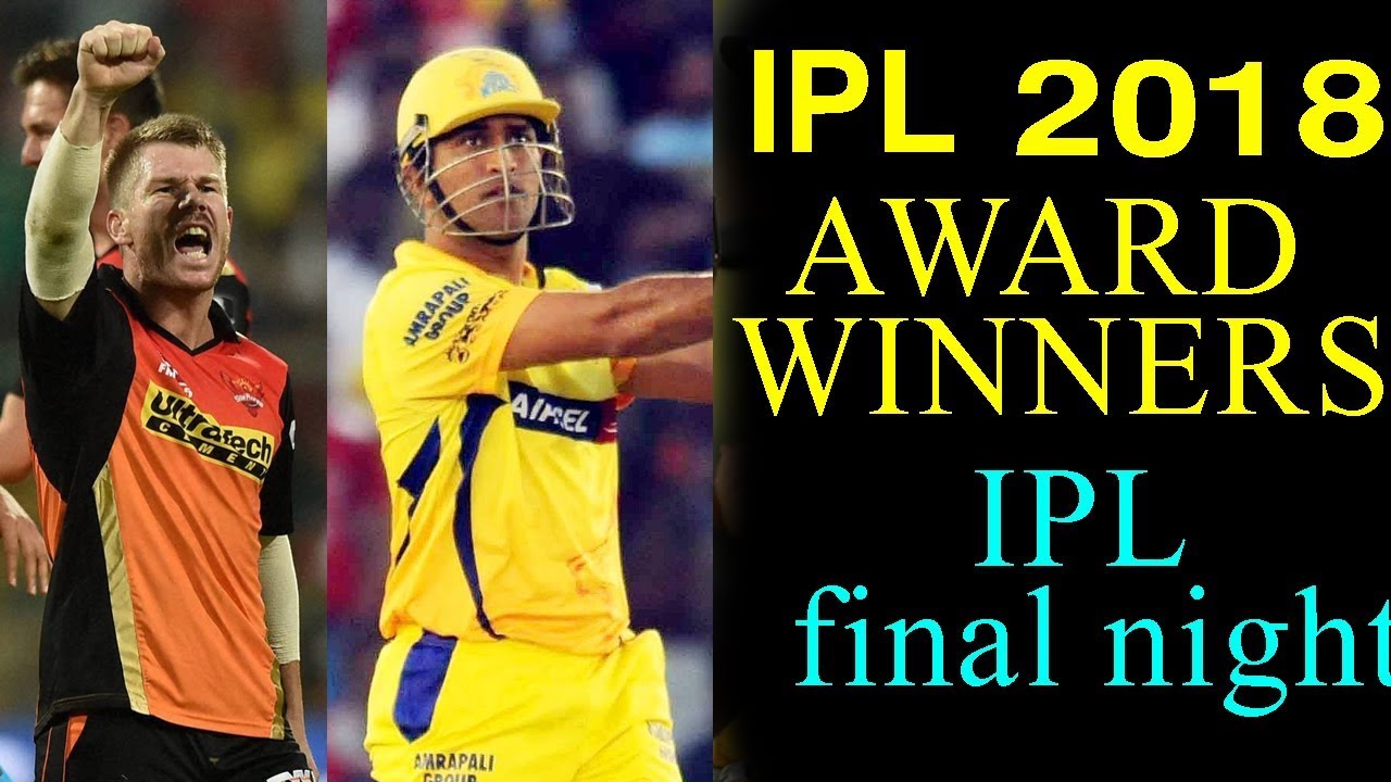 Top 10 IPL 2018 Awards || All Winners of IPL 2018 || Movie Wold - YouTube