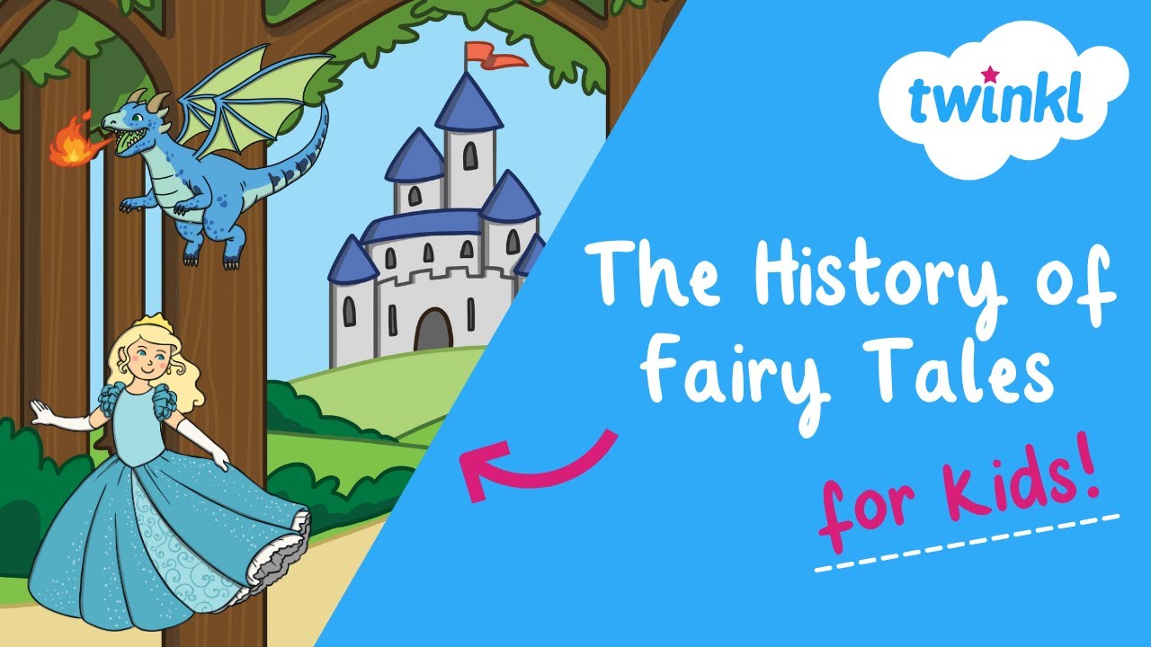 The History of Fairy Tales for Kids | Fairy Tale Characteristics ...