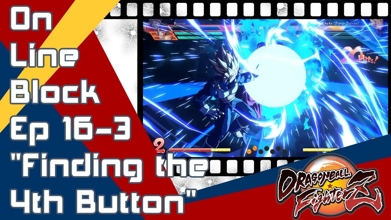 On Line Block 16-3 DragonBall FighterZ "Finding the 4th Button" - YouTube