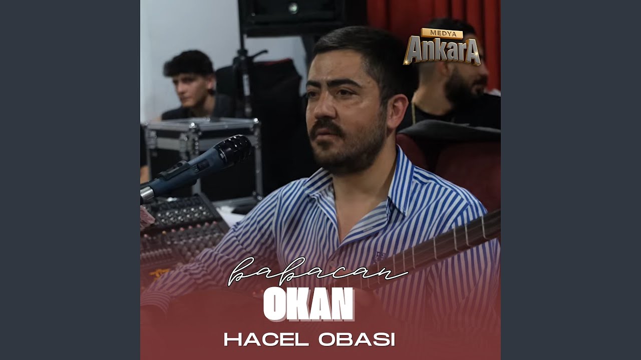 Hacel Obası - YouTube