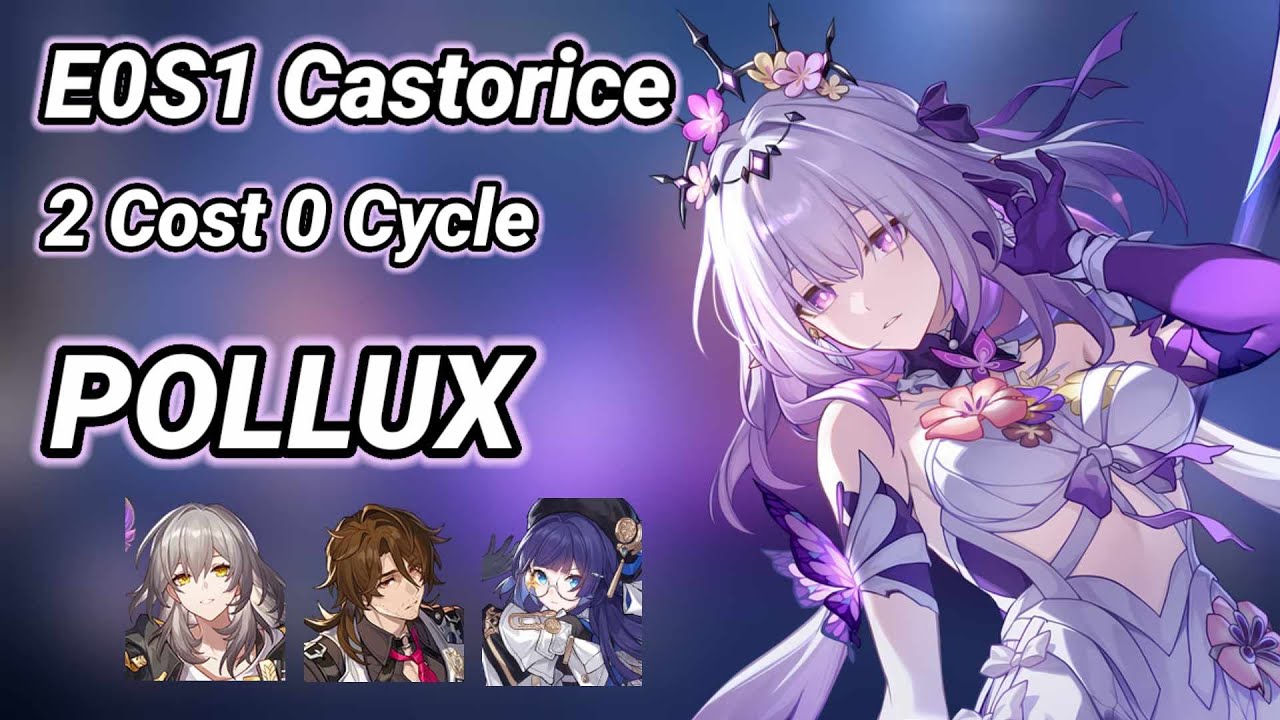 Castorice 2 Cost 0-Cycle Pollux | No Limited Eidolons | Honkai Star ...