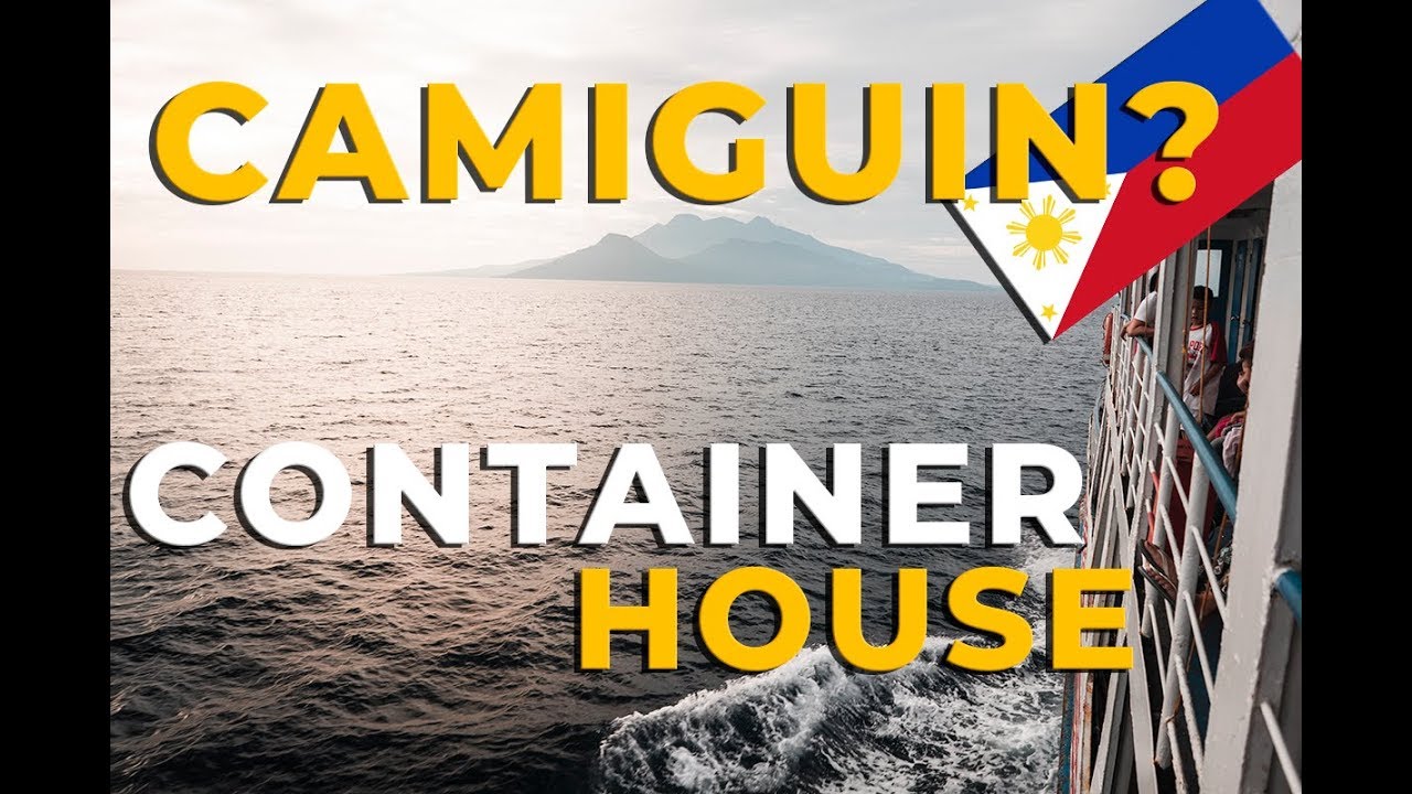 Another CONTAINER HOUSE In CAMIGUIN | THE PHILIPPINES VLOG - YouTube
