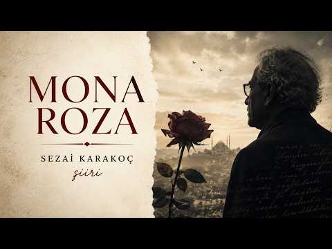 Mona Roza - Sezai Karakoç | Seslendiren Uğur Öztürk