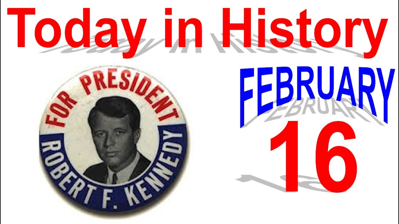 Today in History: February 16 - YouTube