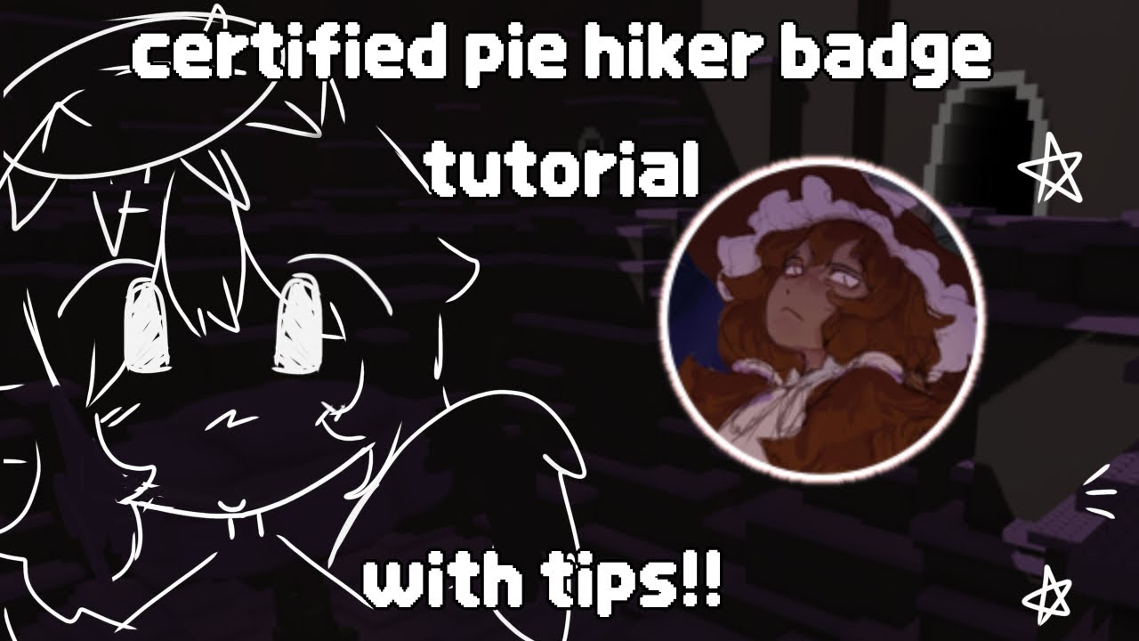 How to get the Certified Pie Hiker badge in ROBLOX Dream Game!!(with ...