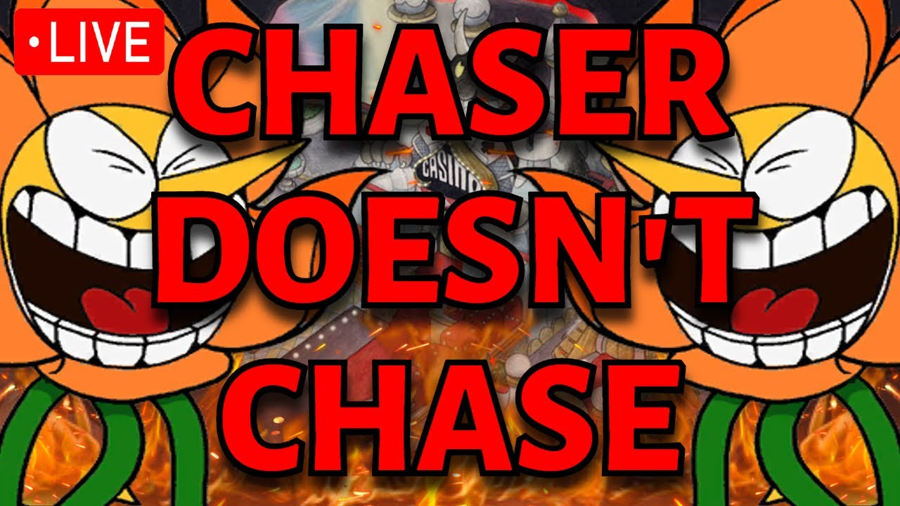 *LIVE* Cuphead Chaser ONLY but it doesn't CHASE... (Expert, Charmless ...