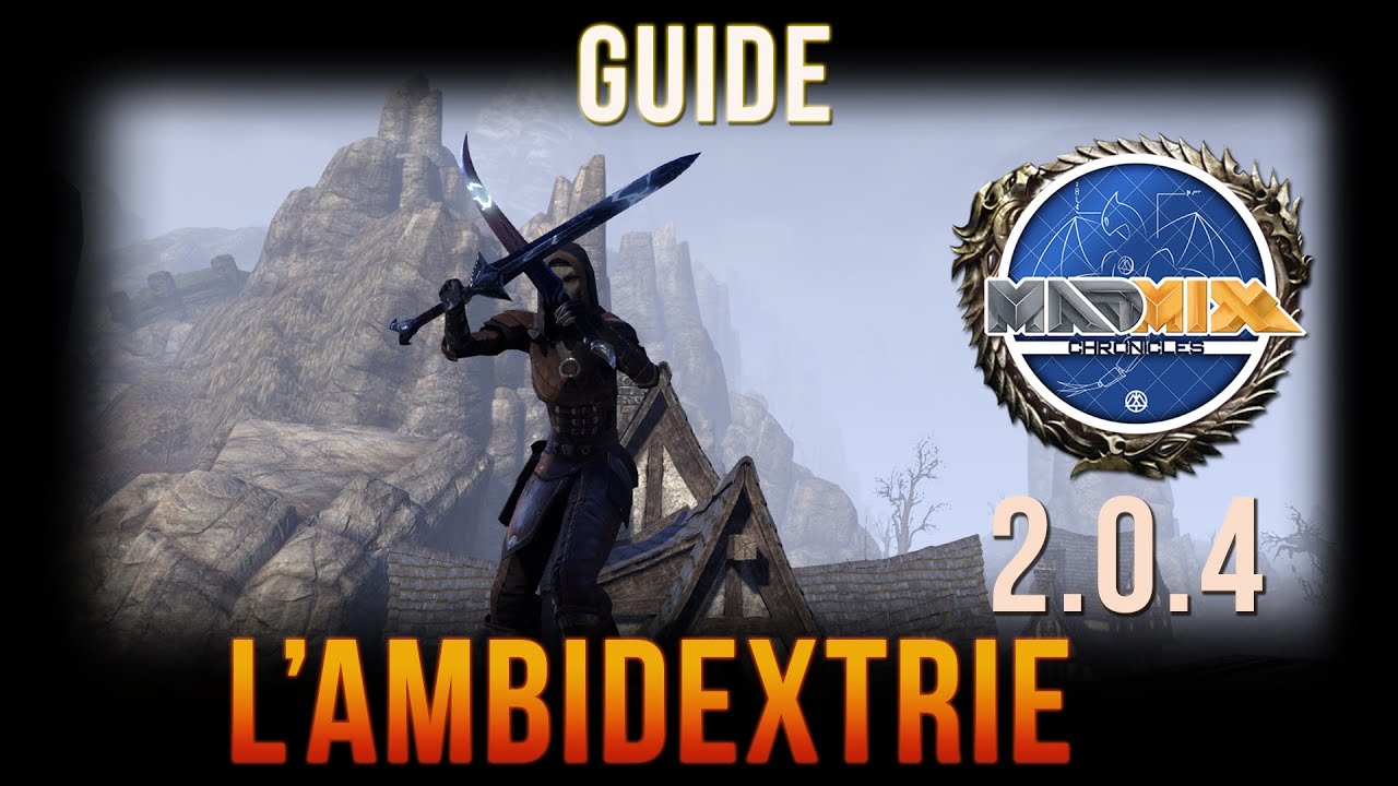 FR ESO 2.0.4 - Les compétences d'ambidextrie (deux armes) - YouTube
