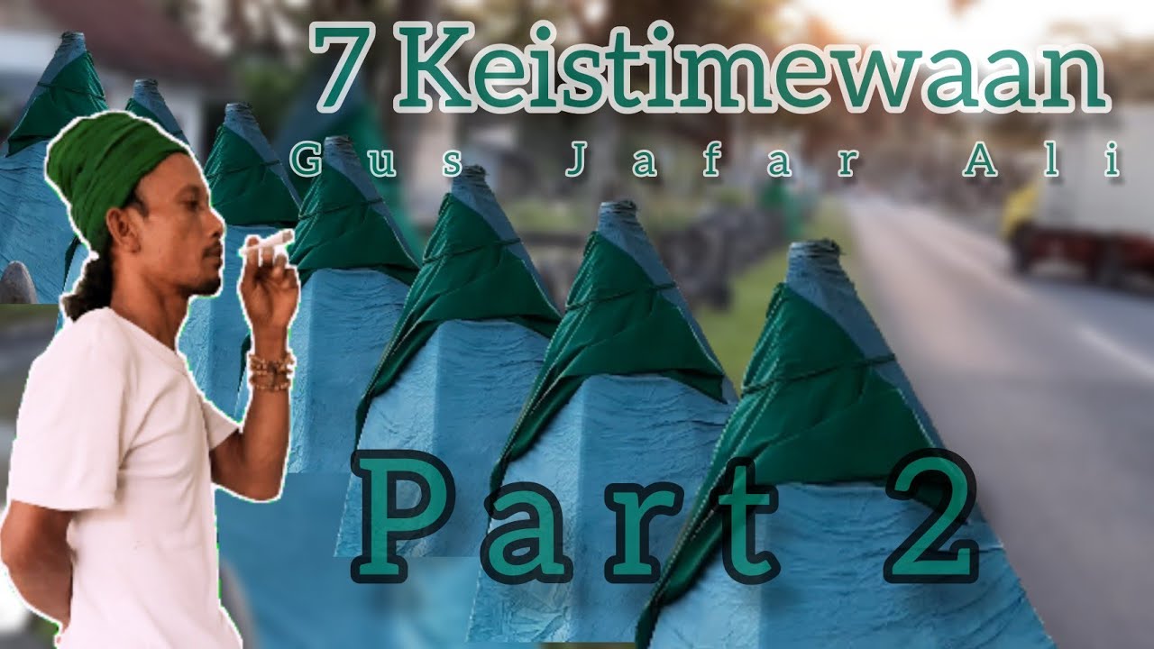 Gus Jafar Ali dengan keistimewaanya PART 2 - YouTube