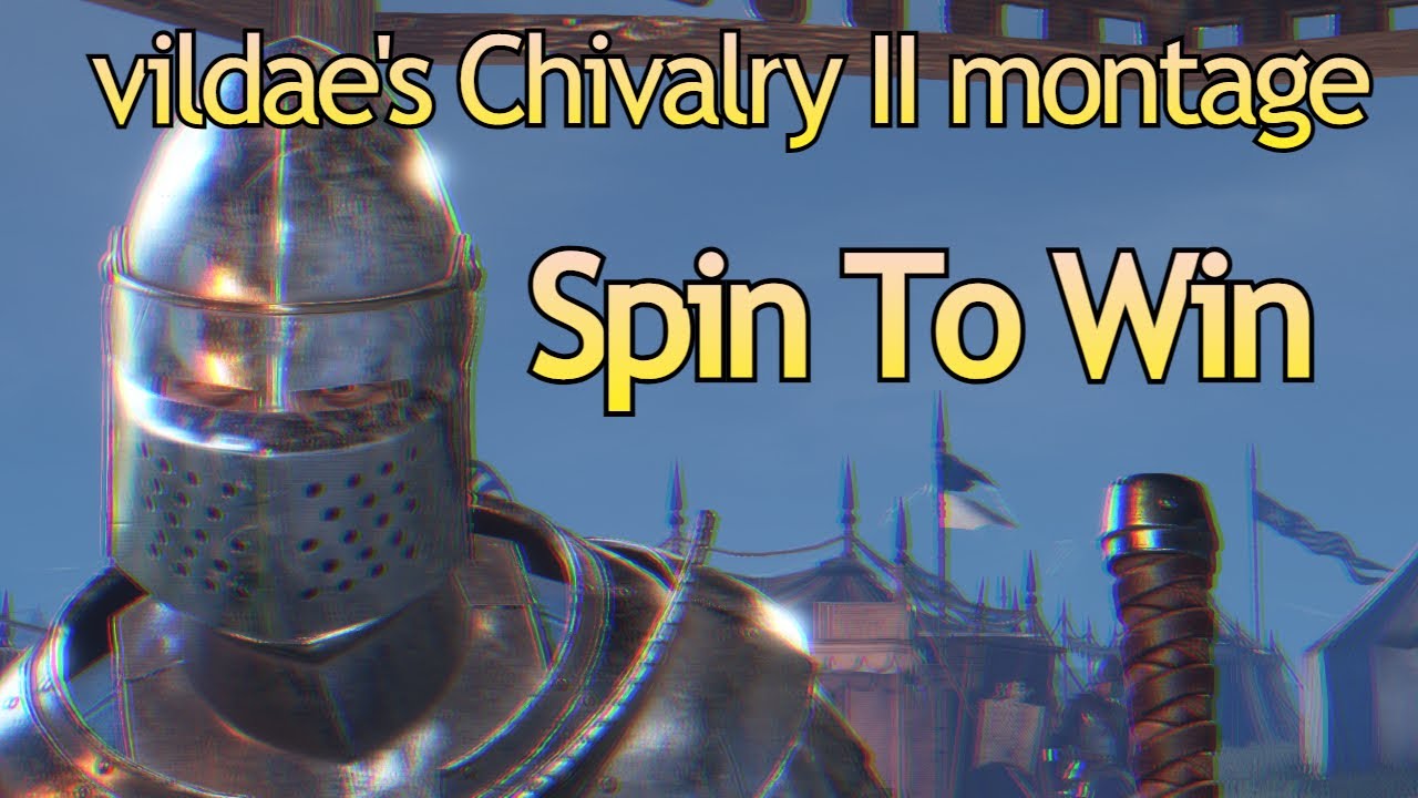 Spin To Win | Chivalry 2 Montage - YouTube