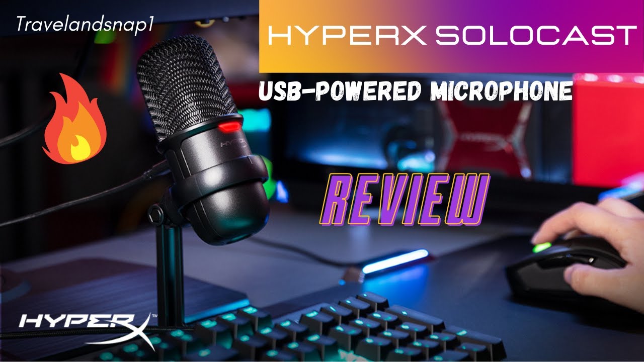 HyperX Solo Cast USB-Powered Condenser Microphone Review (For Travelers ...