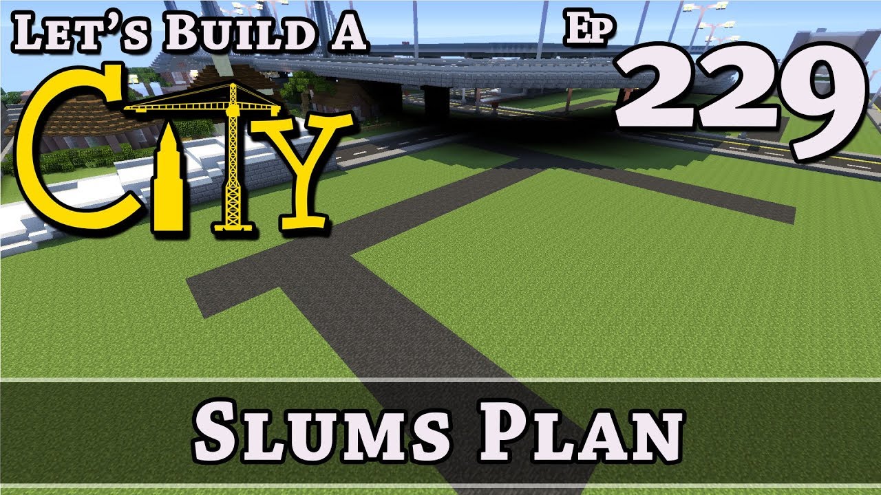 How To Build A City :: Minecraft :: Slums Plan :: E229 - YouTube