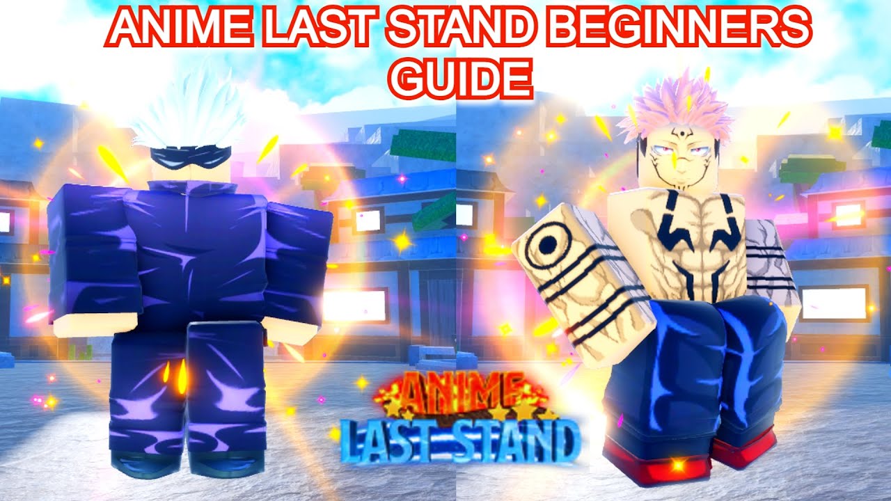 The ULTIMATE Beginners Guide For Anime Last Stand - YouTube