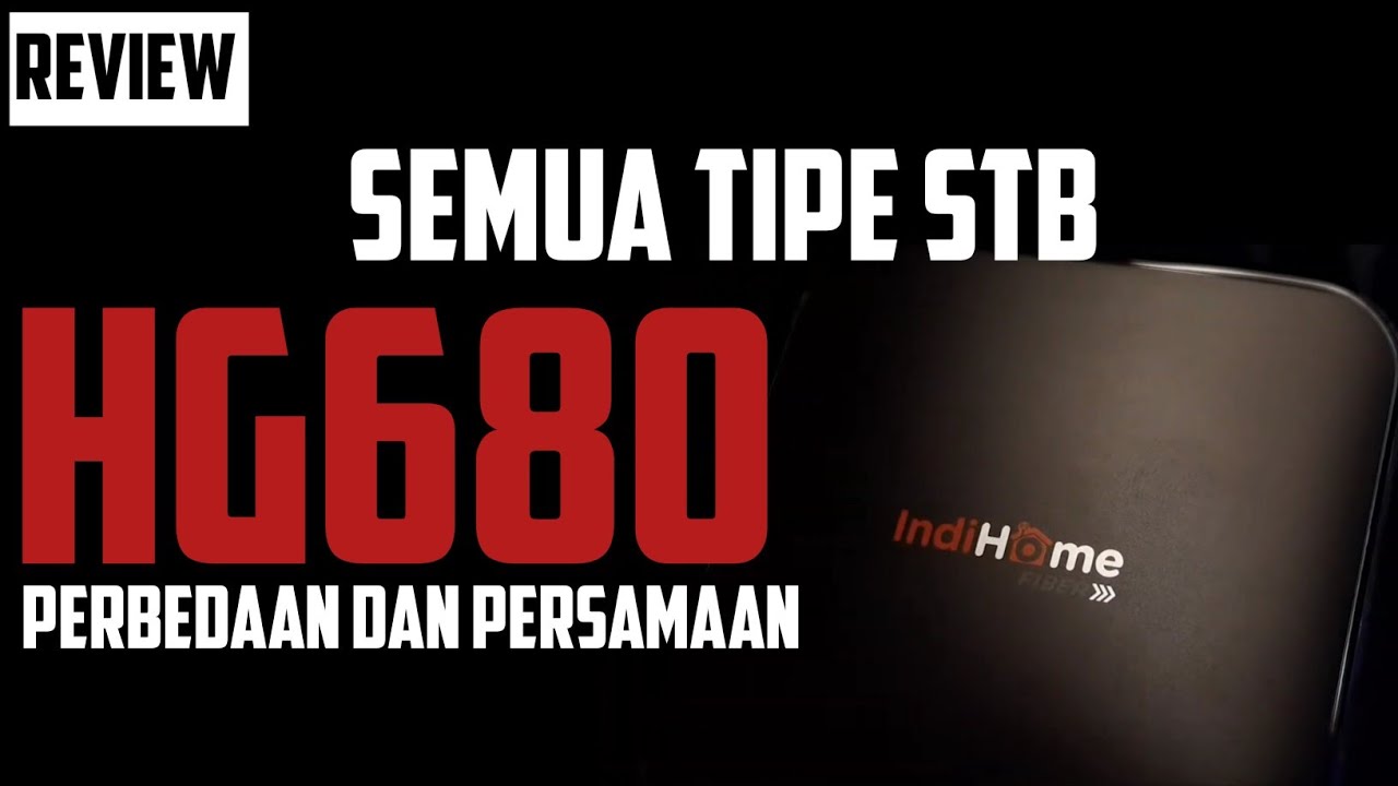 Review⭕ SEMUA STB HG680 - YouTube