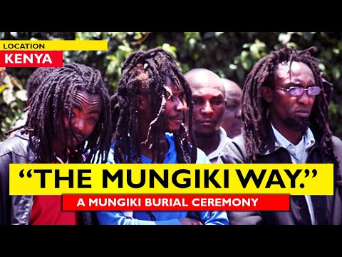 MUNGIKI SECT BURIAL CEREMONY // SHOCKING DETAILS YOU DIDN'T KNOW! - YouTube