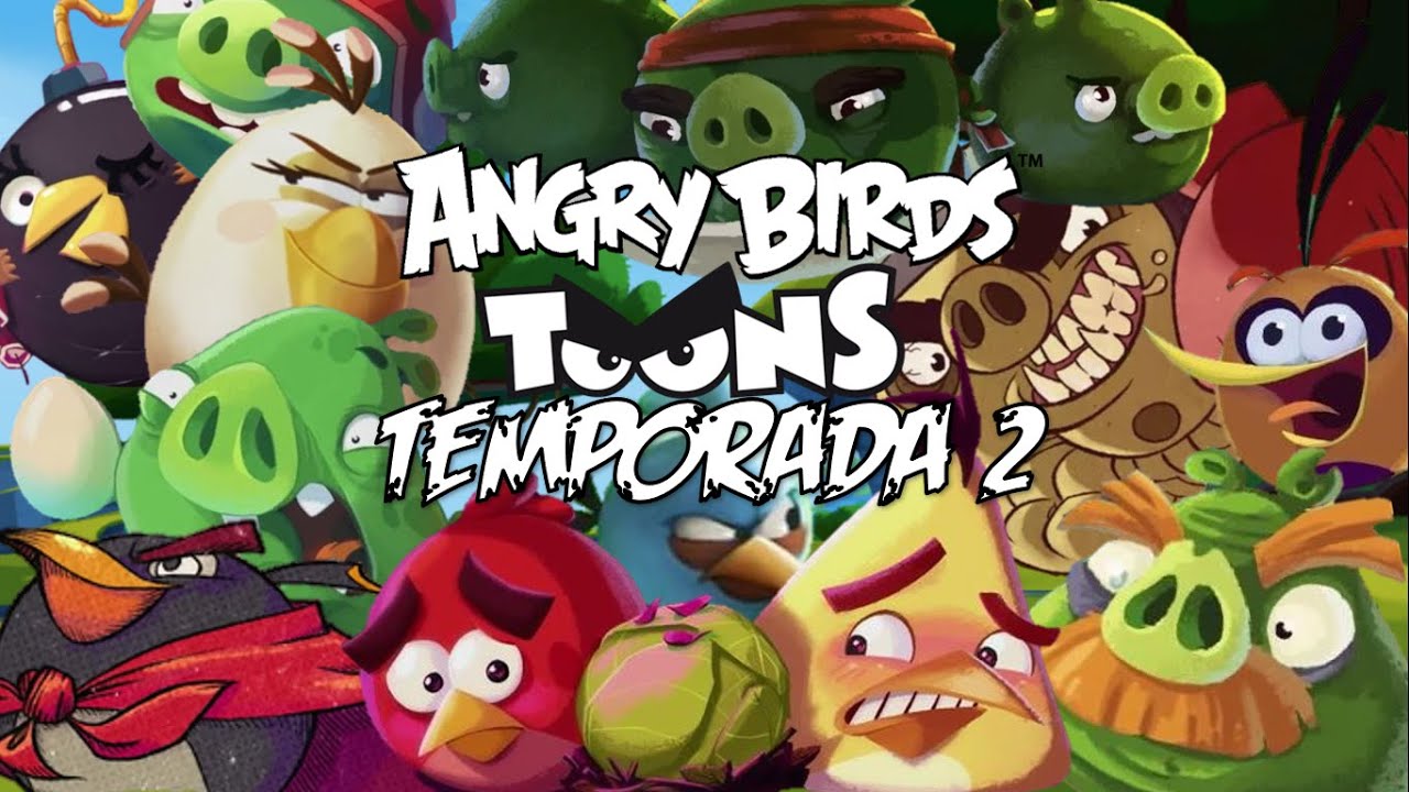 Resumen de Angry Birds Toons Temporada 2 | Cada episodio en pocas ...