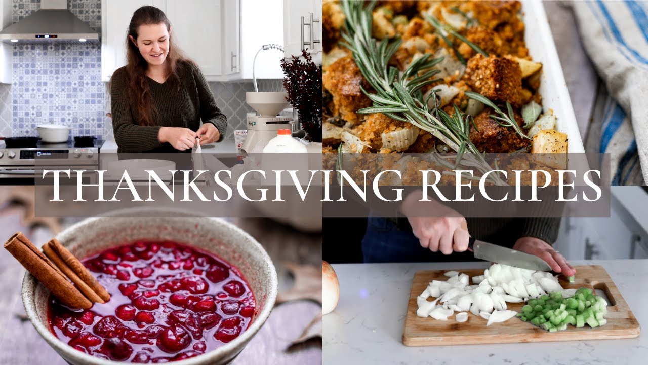 Cook Thanksgiving Dinner From Scratch With Me! | Full Recipes - YouTube