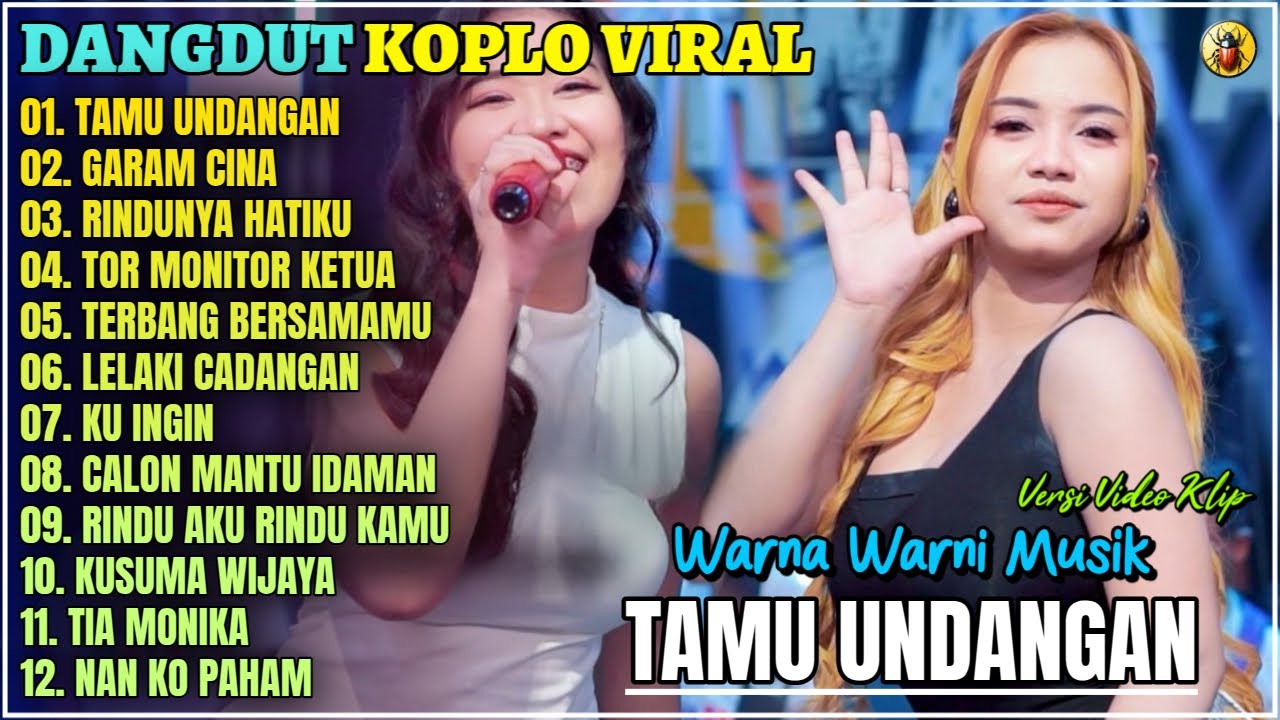 Album Warna Warni || TAMU UNDANGAN - GARAM CINA - RINDUNYA HATIKU ...