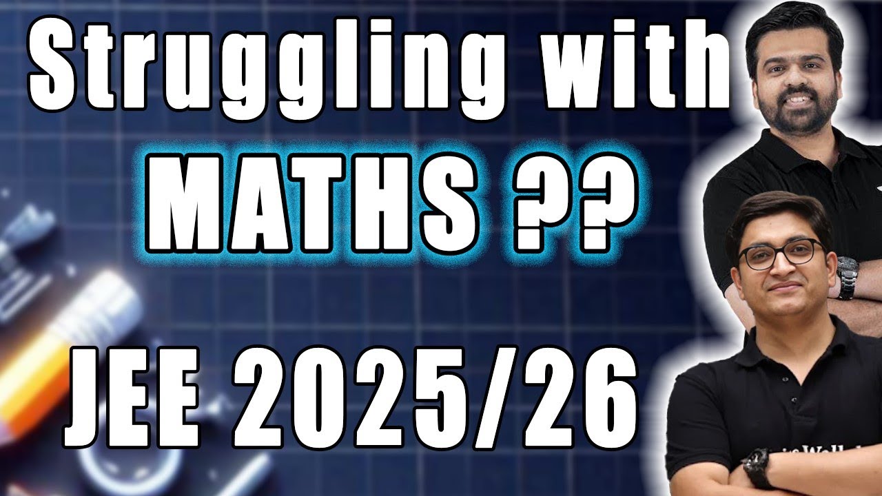 You won't Struggle with Maths After this Video🔥🔥| JEE 2025/26 | JEE ...