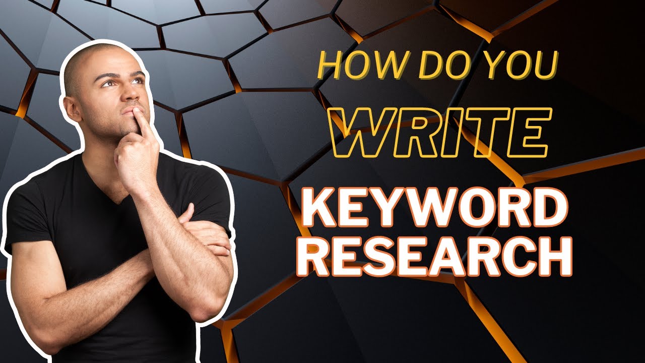 How Do You Write Keyword Research? Unveiling the Secrets to SEO Success ...