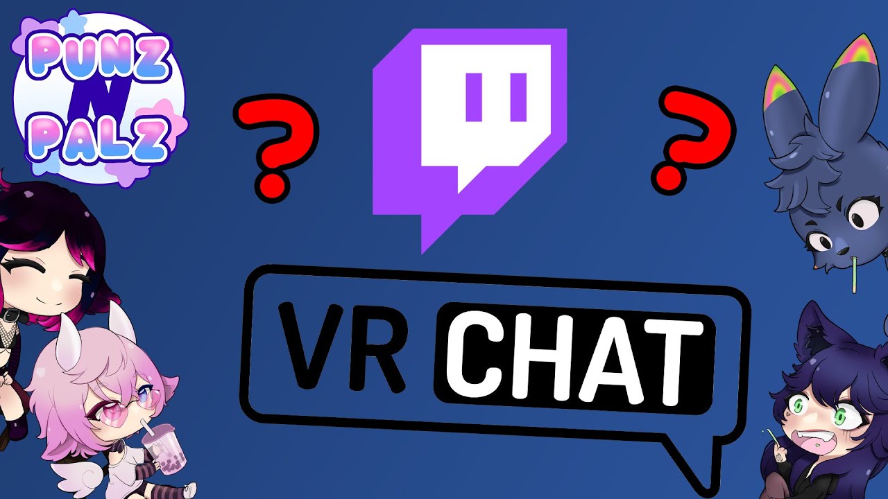 The Vrchat Twitch ToS changes... | Punz N Palz Highlights - YouTube