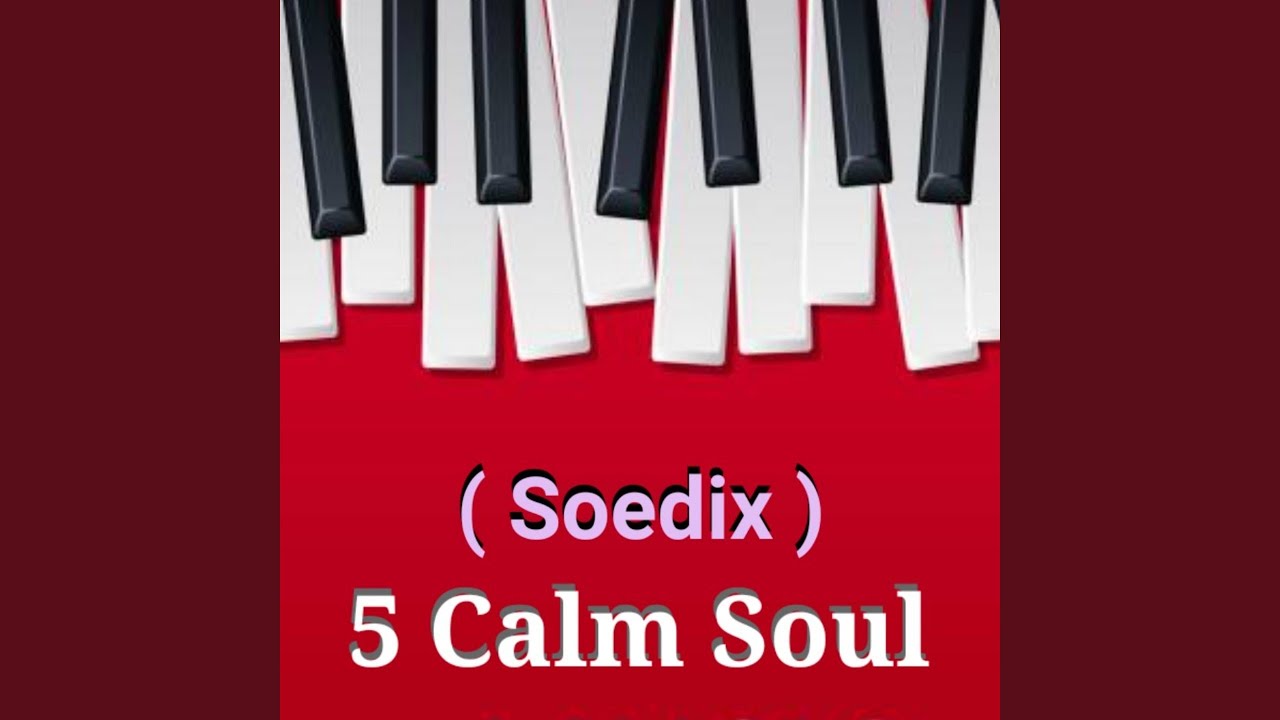 5 Calm Soul - YouTube