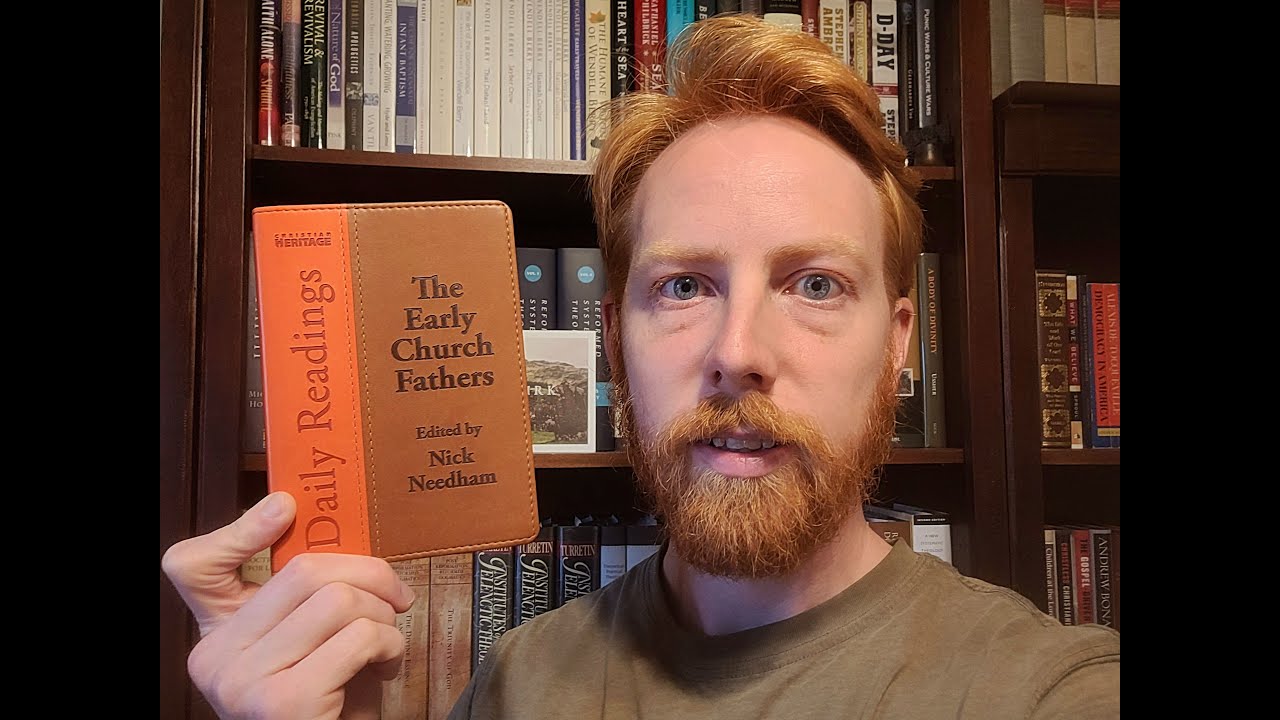 "Daily Readings from the Early Church Fathers" edited by Nick Needham ...