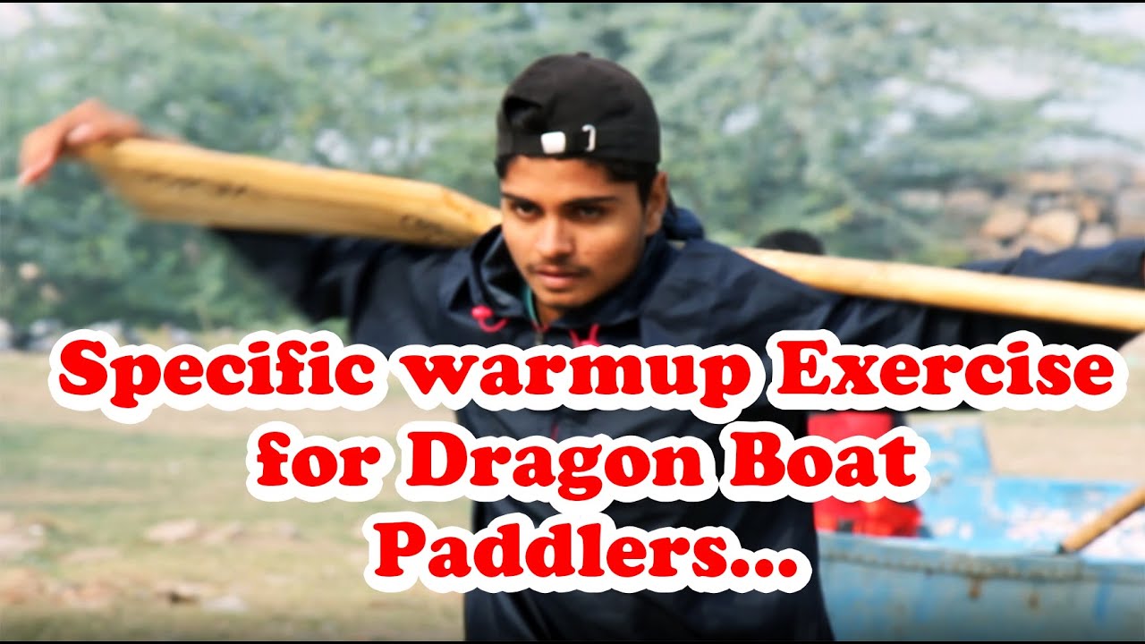 Dragon Boat Specific warmup Exercise for Paddlers... - YouTube