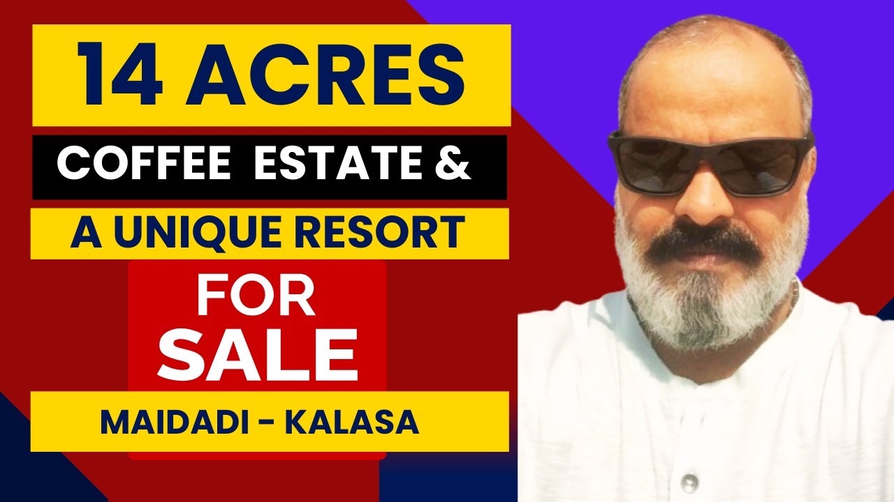 14 ACRES COFFEE ESTATE | UNIQUE HILL TOP RESORT | FACING KUDREMUKH ...