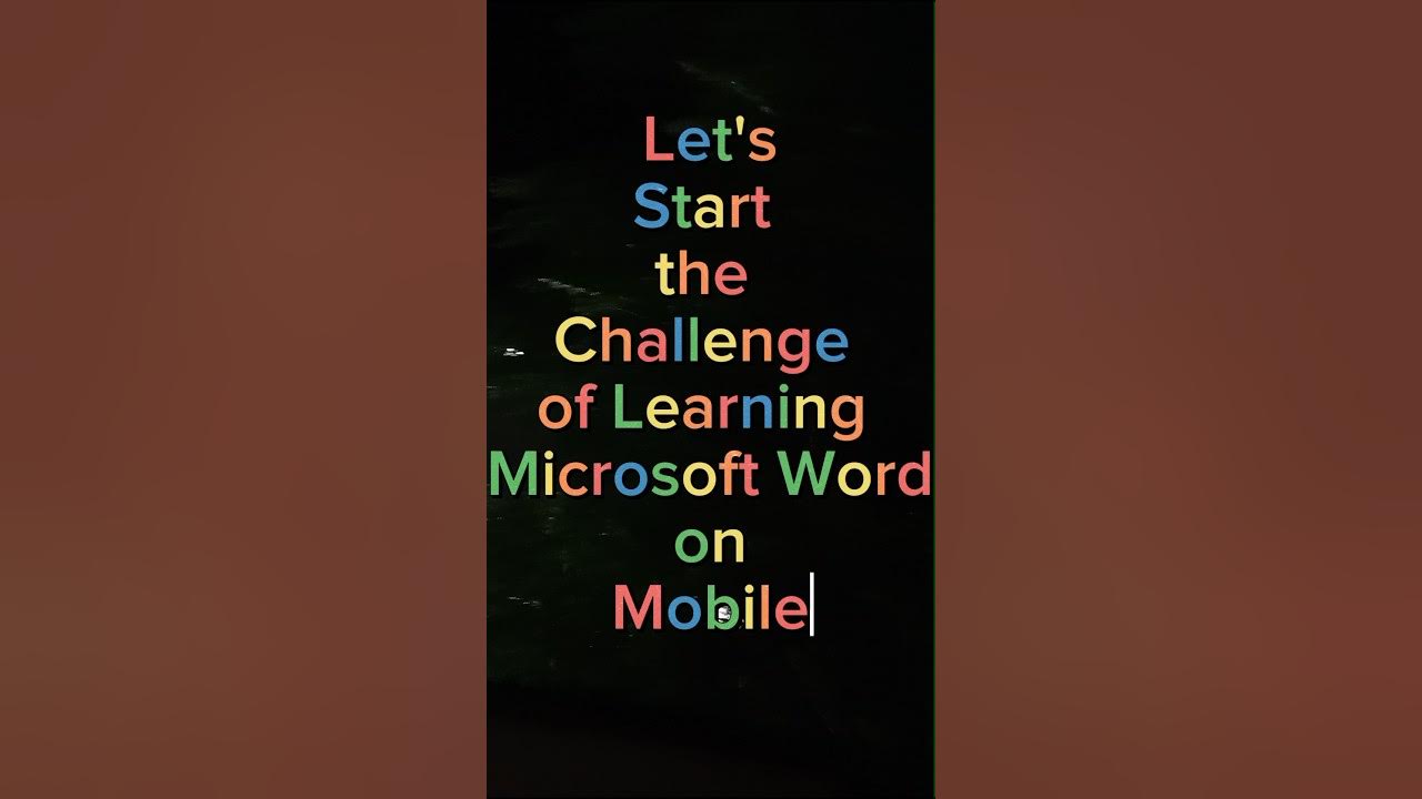 Learn Microsoft Word On Mobile Challenge Microsoftword Learnanywhere Wordskills