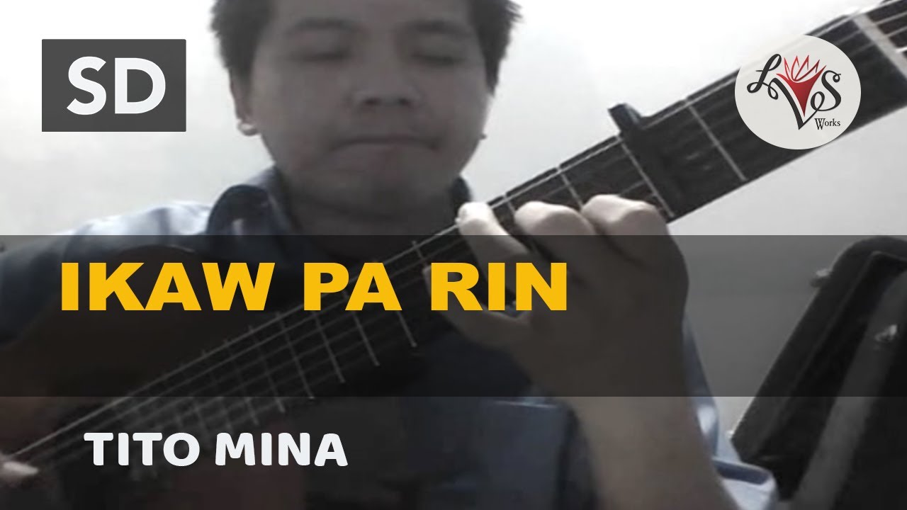 Ikaw Pa Rin - Tito Mina | classical guitar - YouTube