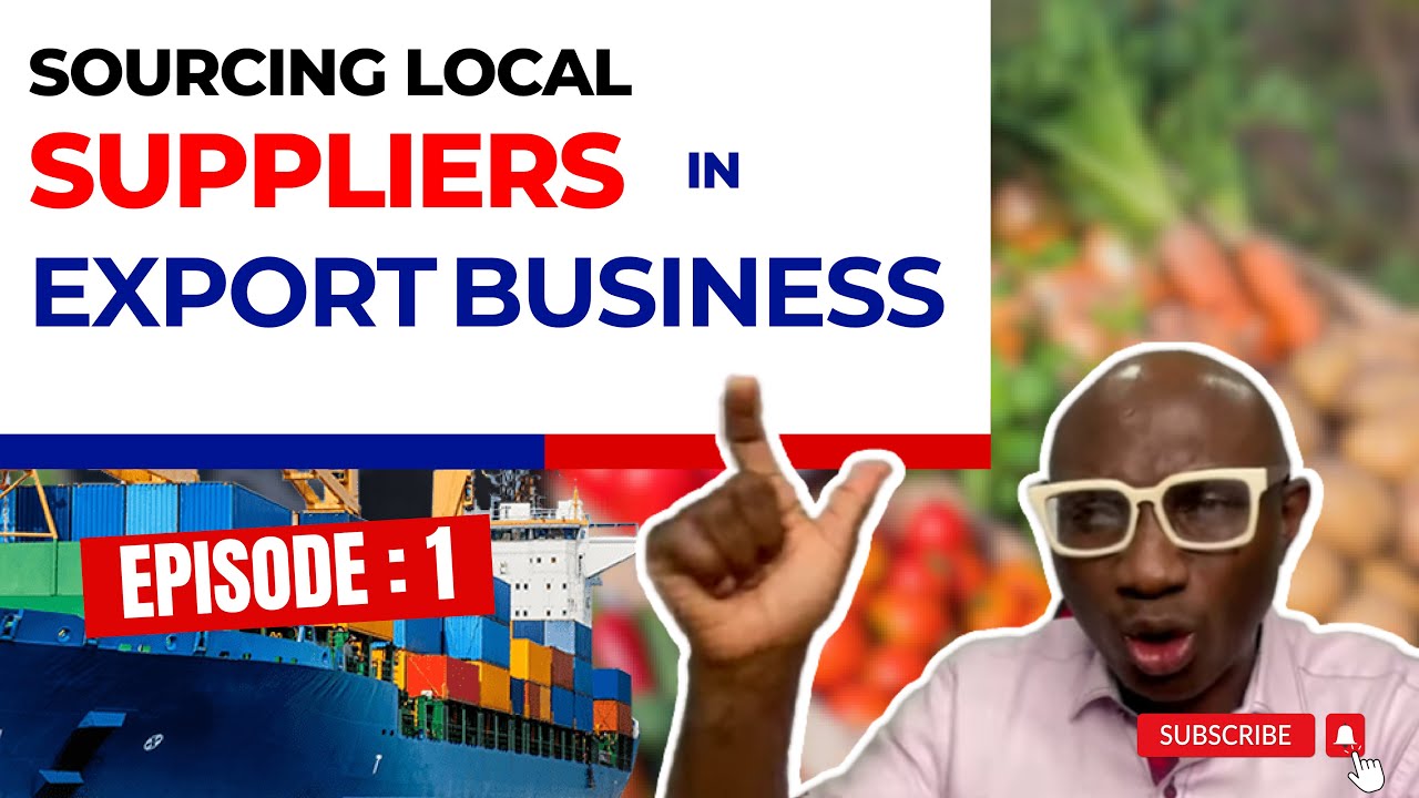 Sourcing Local Suppliers In Export Business | Episode 1 - YouTube