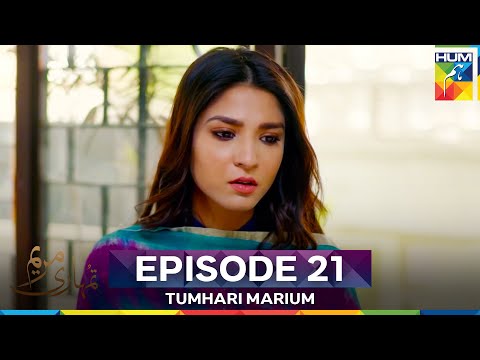 Tumhari Marium Episode 21