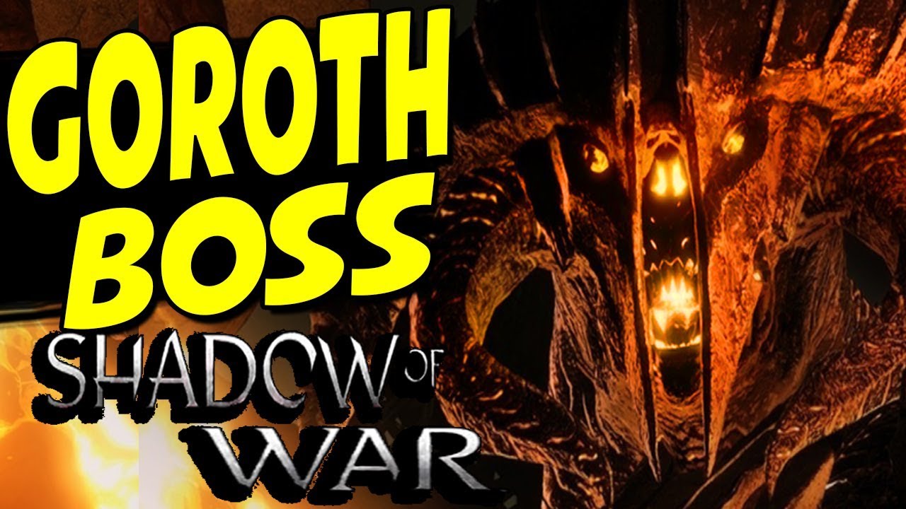 SHADOW of WAR - DEFEAT TAR GOROTH BOSS / Defeat Acolyte Captain - YouTube