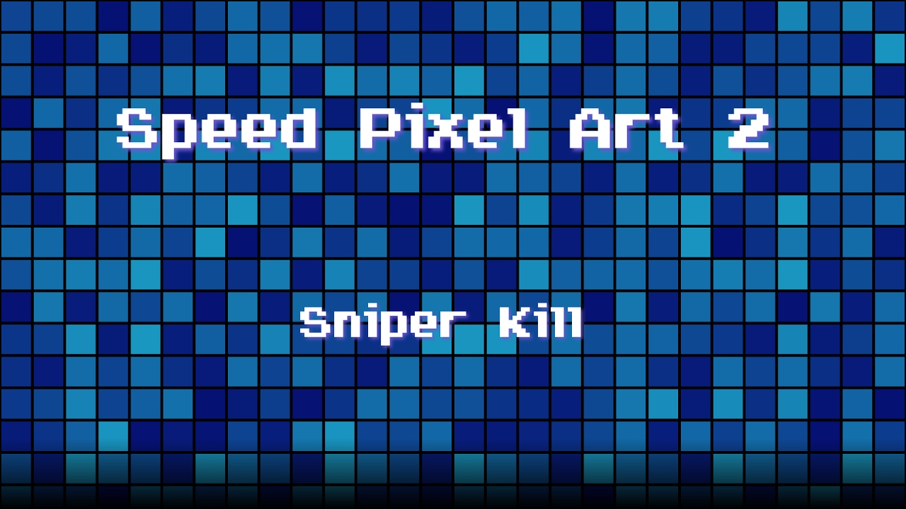 'Speed' Pixel Art 2 Sniper Kill - YouTube