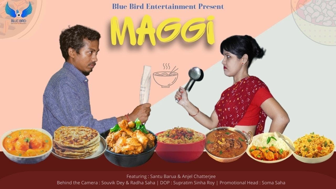 Maggi|Bengali Comedy Short Film | Anjel & Santu | Blue Bird ...