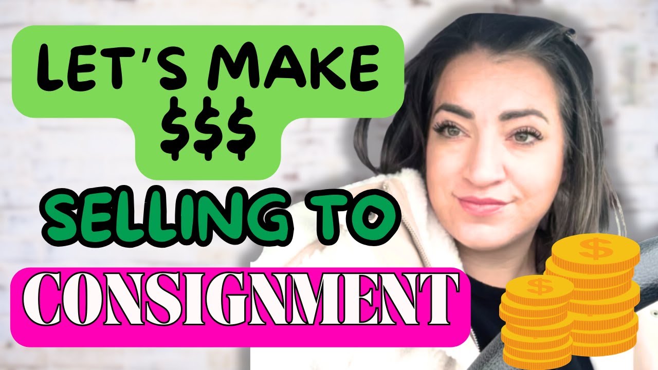 LET'S MAKE SOME MONEY | Selling to consignment to make some extra cash ...