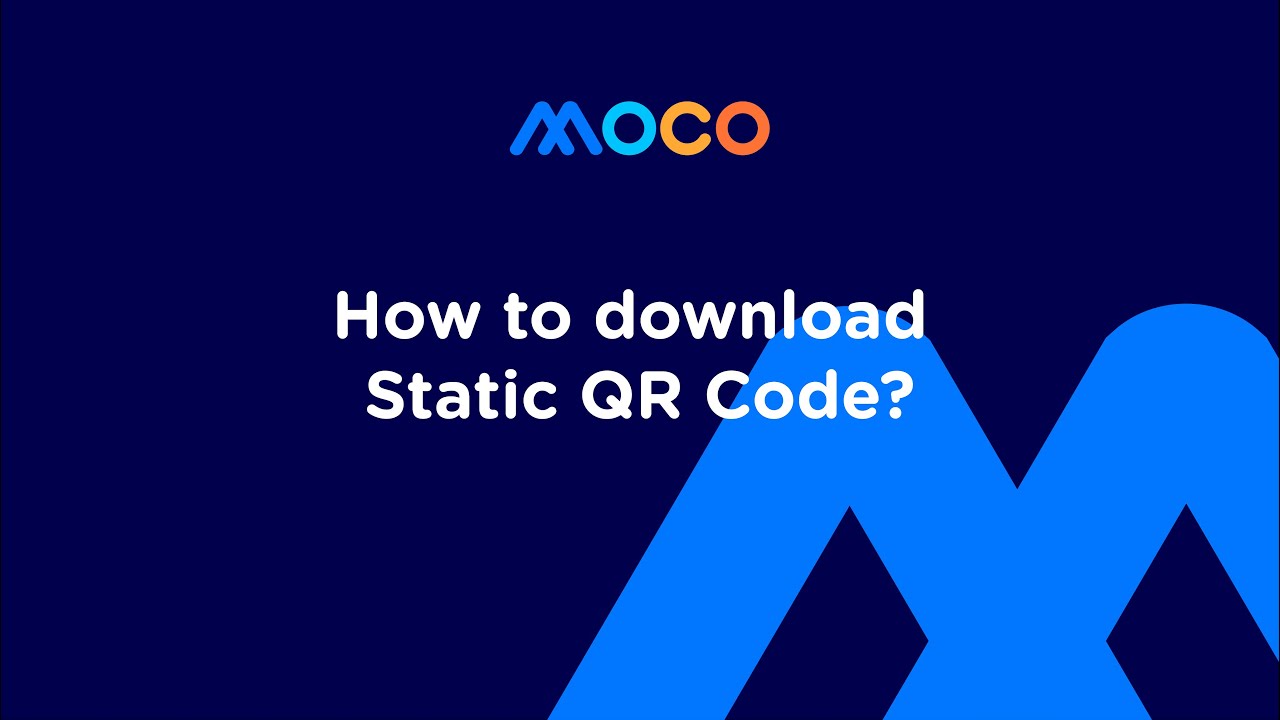 How to Download Static QR Code from MOCO MPS? | Tutorial Video - YouTube