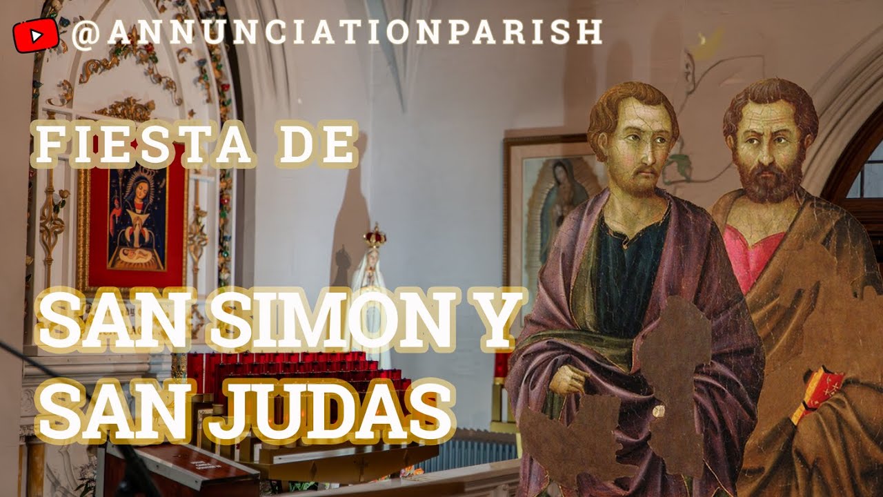 Fiesta de los Santos Simón y Judas, Apóstoles - YouTube