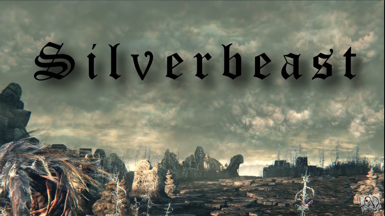 BLOODBORNE CREATURE SHOWCASE #2 - Silverbeast - YouTube