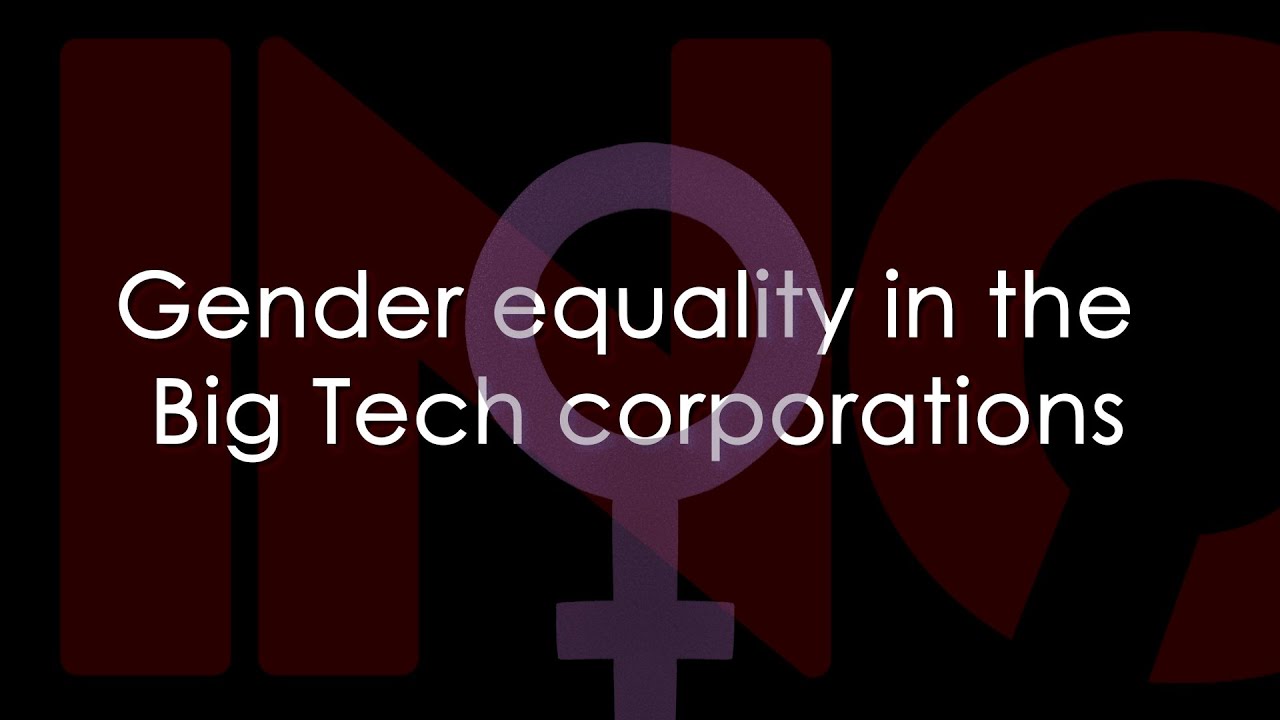 Gender equality in the Big Tech corporations - YouTube