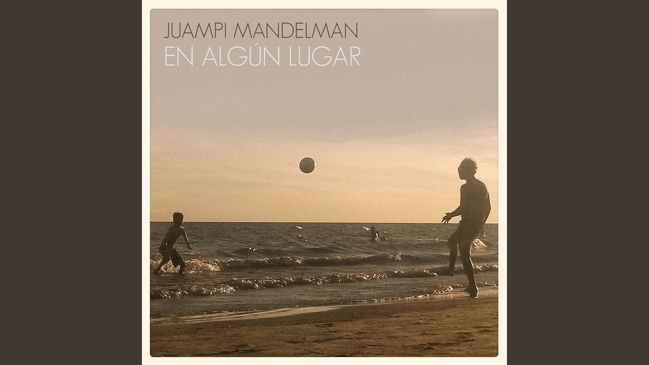 En Algún Lugar - YouTube