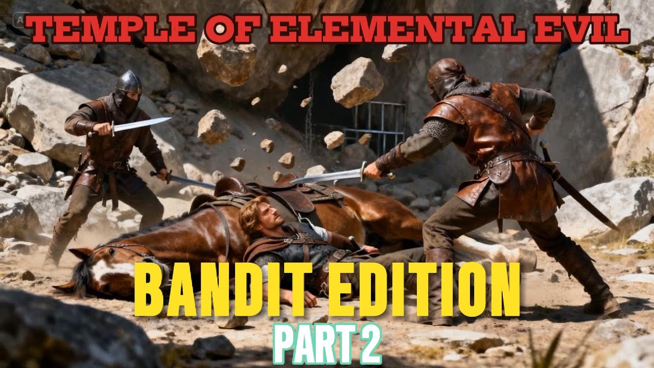D&D 5e Temple of Elemental Evil Bandit Edition Part 2 Dungeons ...