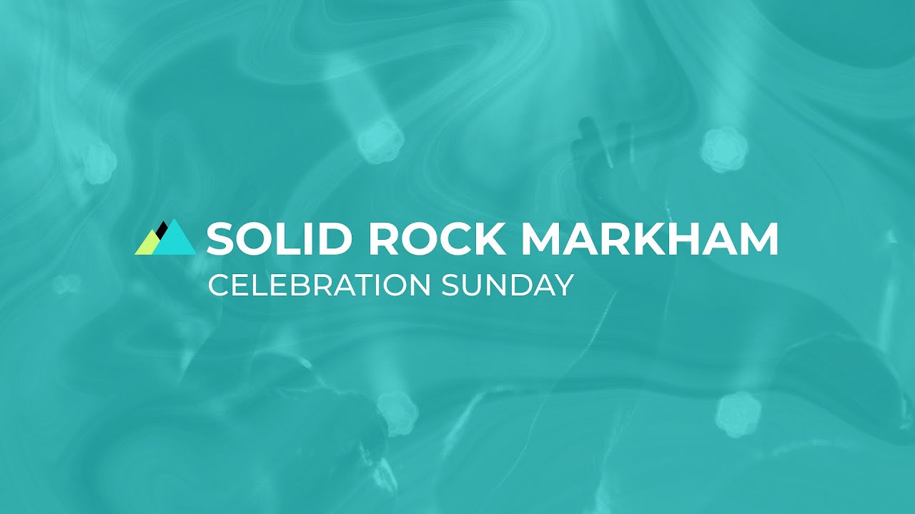 Solid Rock Markham Sunday Service | Sep 11, 2022 | Rejoice Always, Pray ...