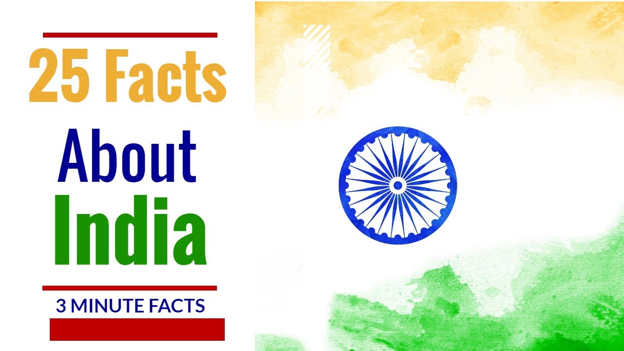 25 Interesting Facts About India Facts About India 3 Minute Facts 25-interesting-facts-about-india-facts-about-india-3-minute-facts