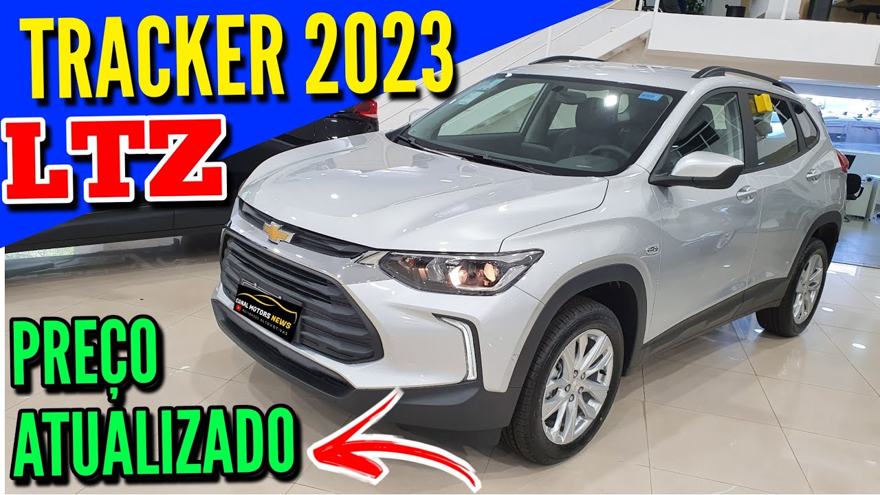 TRACKER LTZ 2023 PREÇO ATUALIZADO - YouTube
