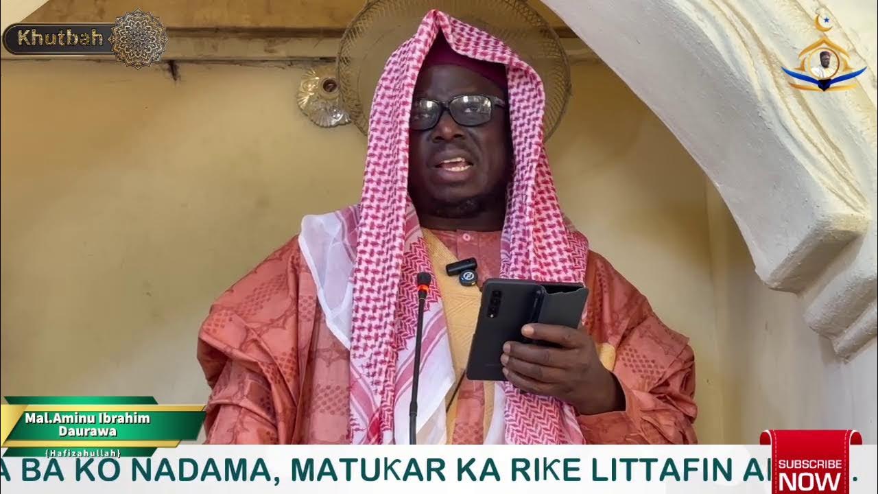 Khutbah : | Sheikh Aminu Ibrahim Daurawa {Hafizahullah} - YouTube