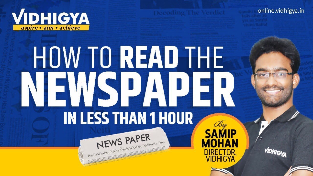 How to read the Newspaper in less than 1 Hour - Session by Samip Mohan ...