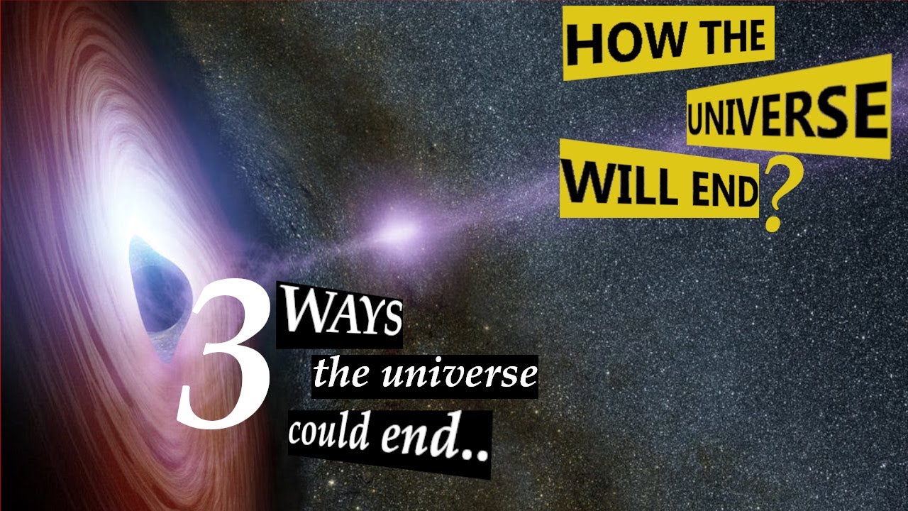 How the universe will end??||after ending can it start again||Heat ...