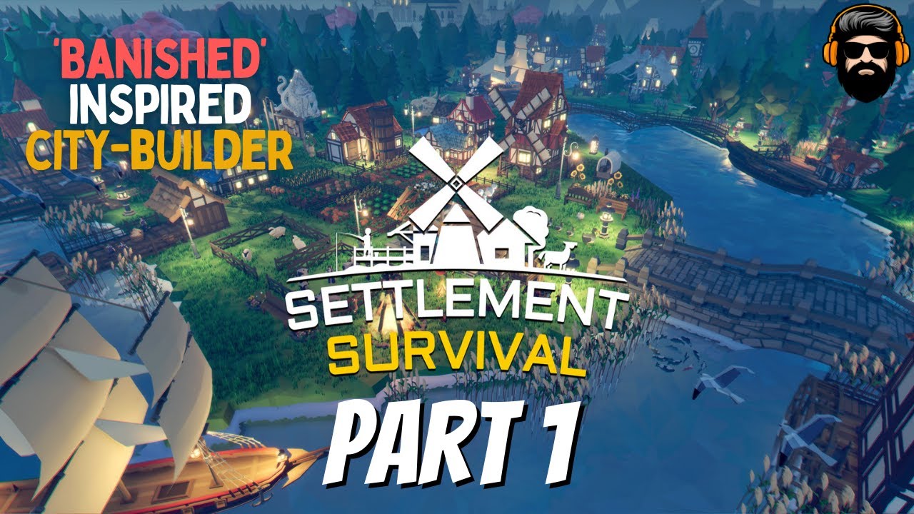 SETTLEMENT SURVIVAL Gameplay - 'Banished' Inspired City Builder - Part ...