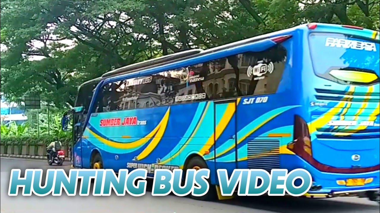 Hunting Bus Video PO HARYANTO, PEBEPE, SINAR JAYA, GARUDA MAS, BUDIMAN ...